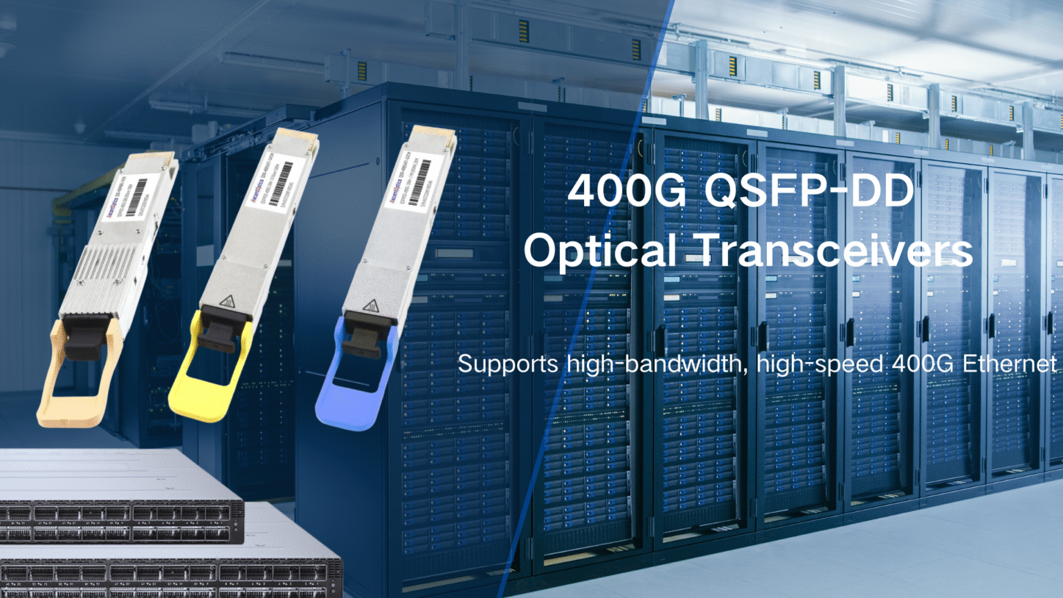 400G Ethernet for Data Centers and High-Speed Networks - AscentOptics Blog