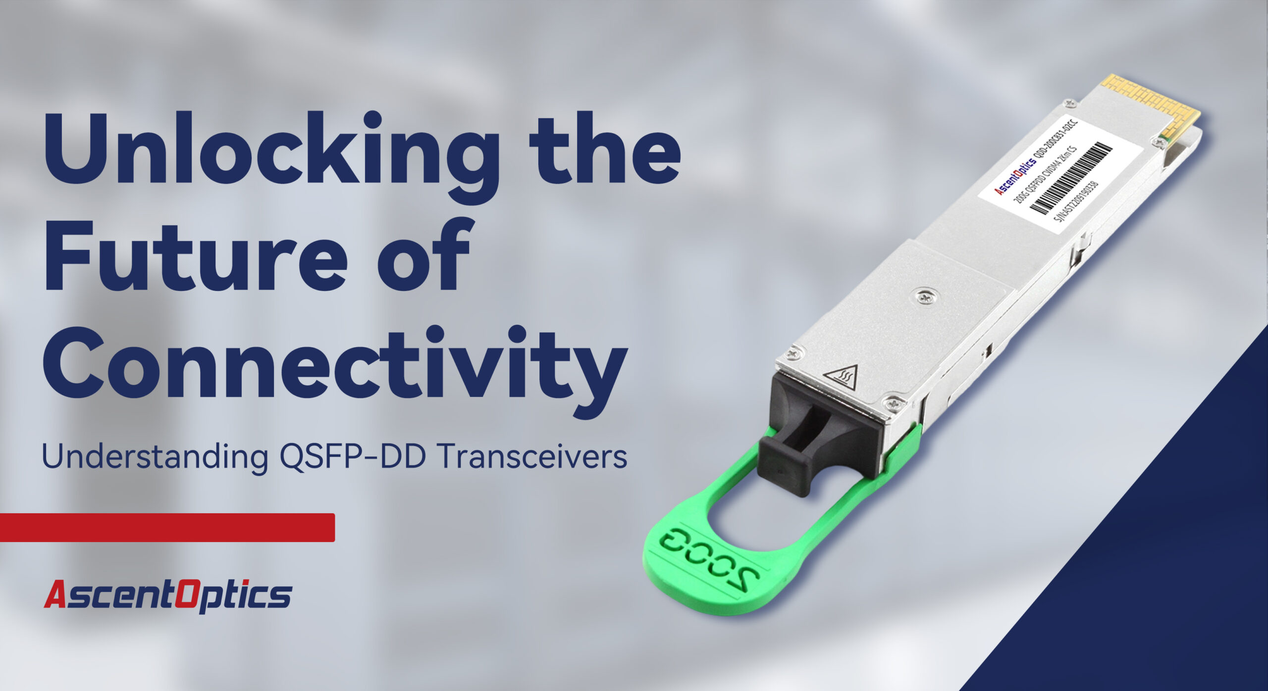 接続性の未来を切り開く: QSFP-DD トランシーバーを理解する - AscentOptics ブログ
