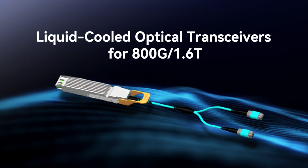 Liquid-Cooled Optical Transceivers for 800G/1.6T - AscentOptics Blog